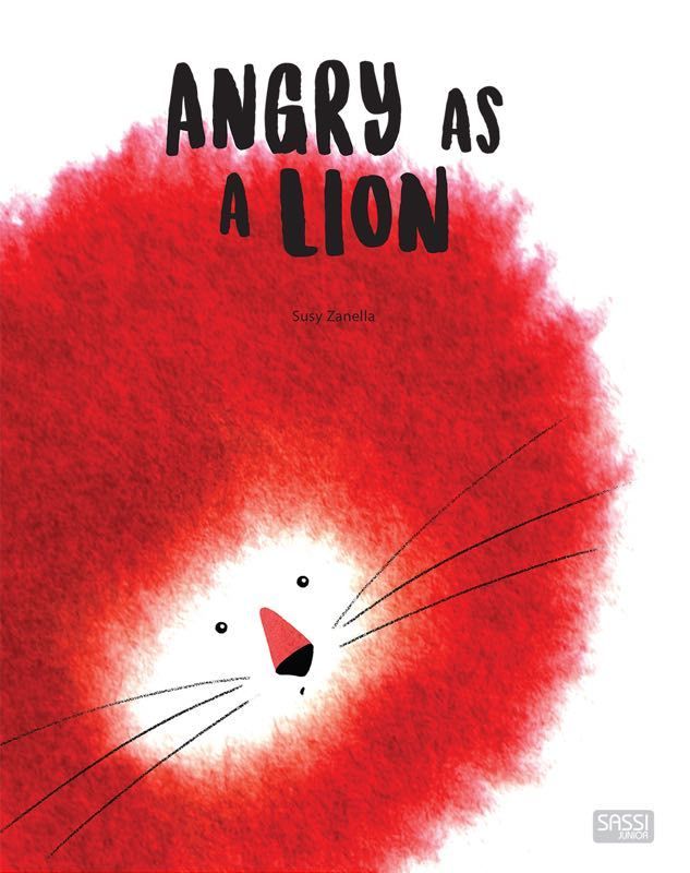 Sassi Books - Angry As A Lion - Story and Picture Book | Knock On Wood Toys